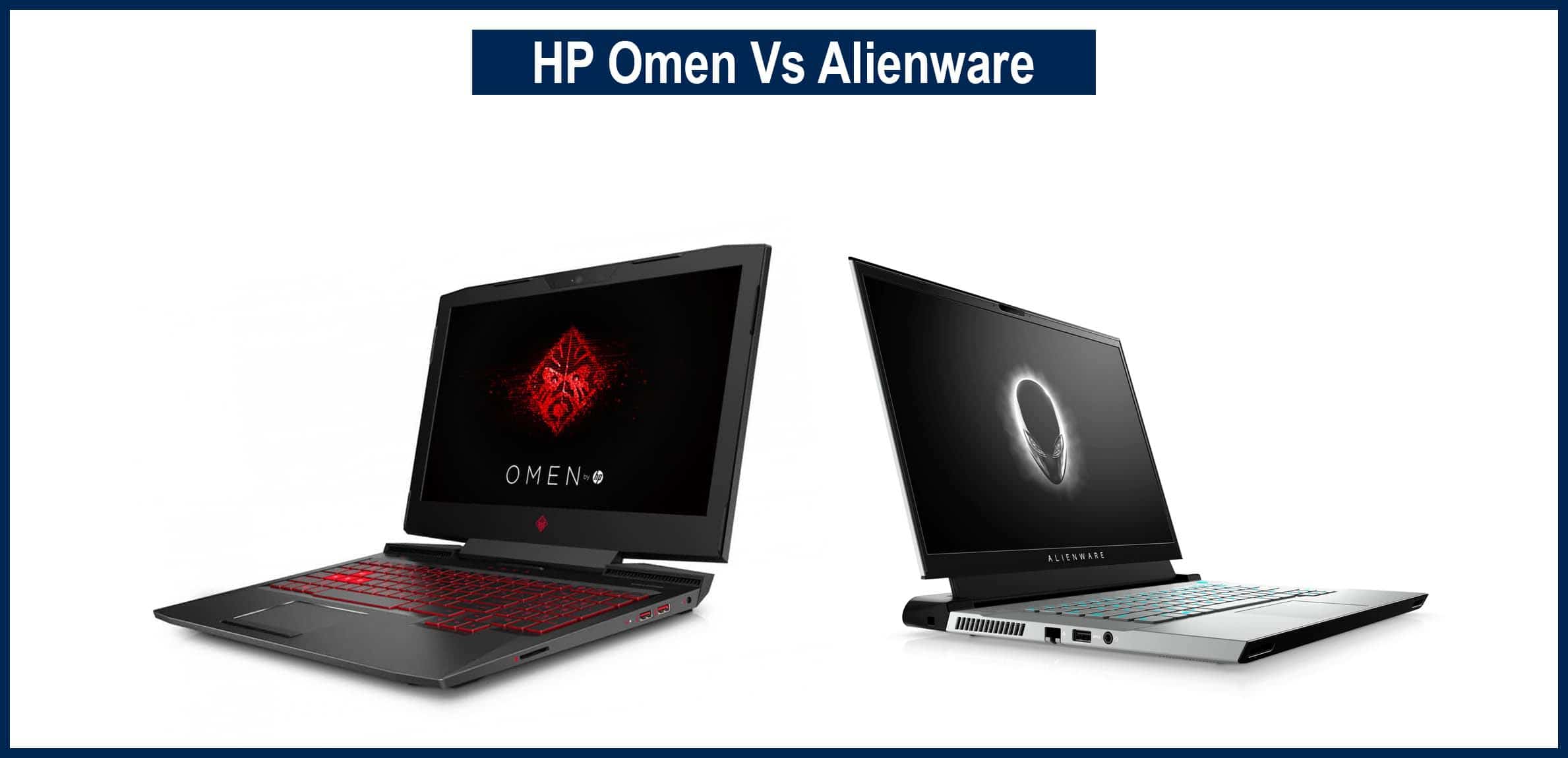 Dell Alienware M15 R7 vs. HP Omen – Acom Distributors